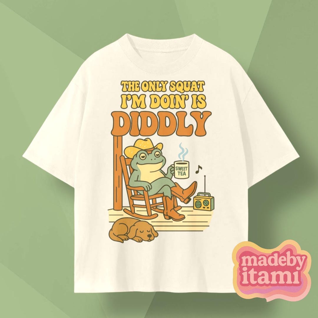 The Only Squat I'm Doin is Diddly T-shirt, Funny Cowboy Frog Shirt ...