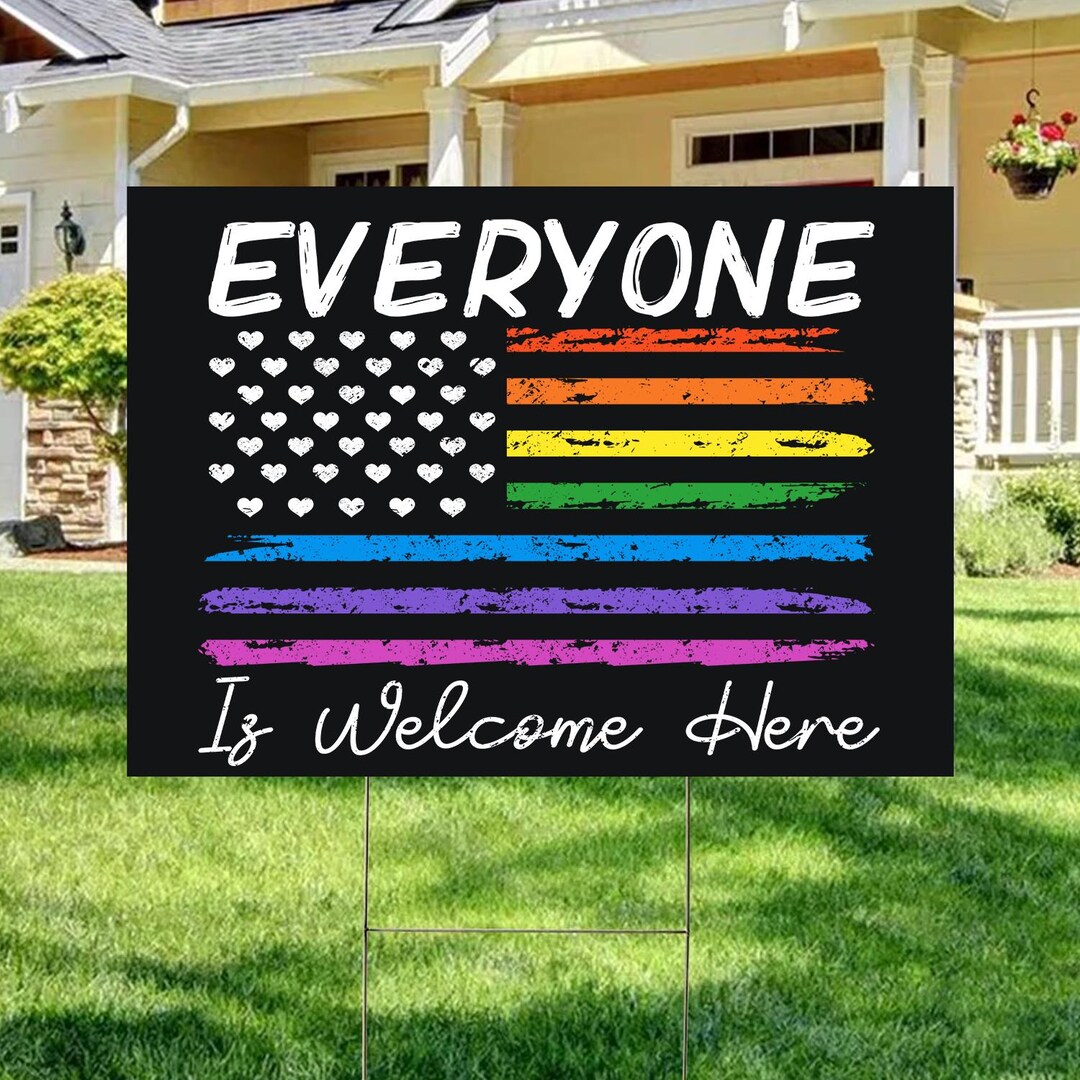 Everyone is Welcome Here Yard Sign, Liberal Sign, Diversity Lawn Sign ...