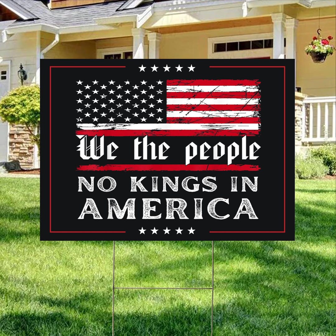 No Kings in America Yard Sign, Democracy Sign, Anti Trump MAGA Sign ...