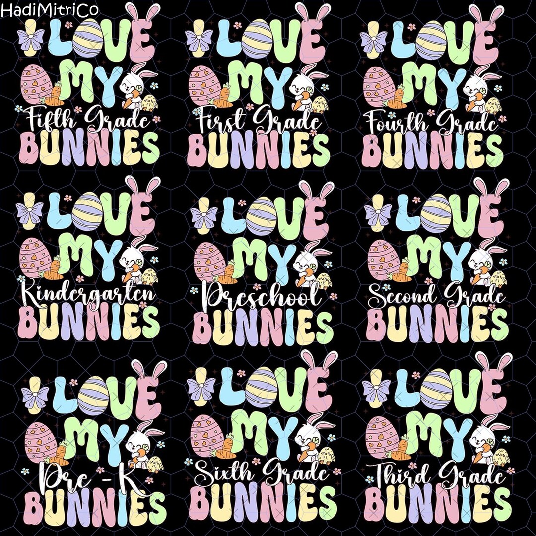 9 School Bunny Easter Bundle Png, I Love My Bunnies Png,cute Teacher ...