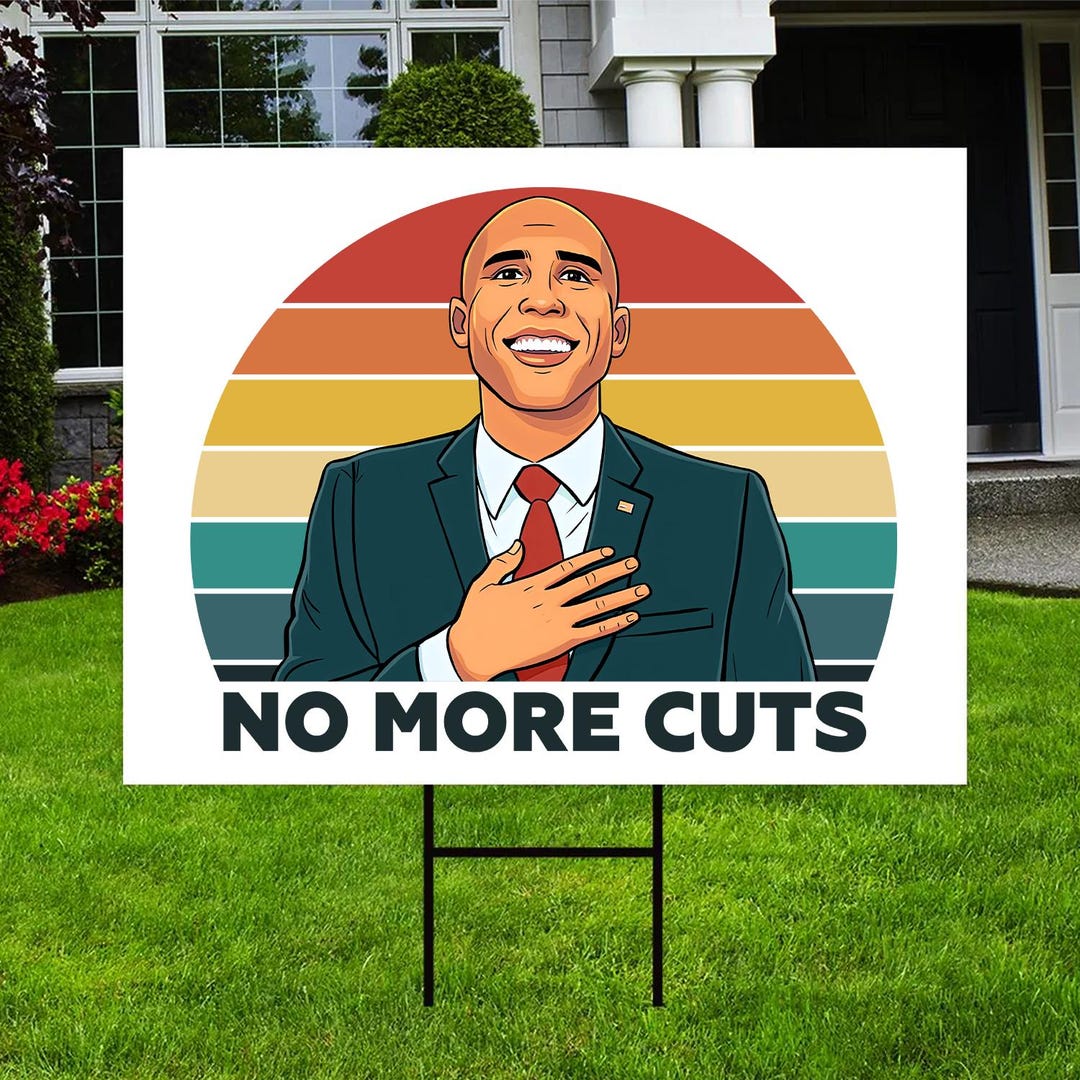 Cory Booker Yard Sign, No More Cuts Yard Sign, It's Not Left or Right ...