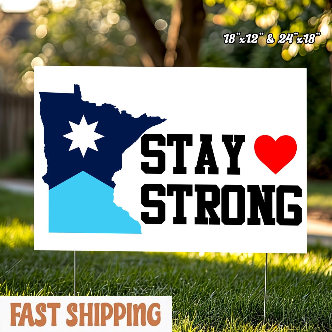 Minnesota Strong Yard Sign | State Pride Coroplast Lawn Sign, Protest ...