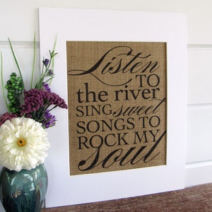 LISTEN to the RIVER - Burlap or Canvas Art Print - Etsy