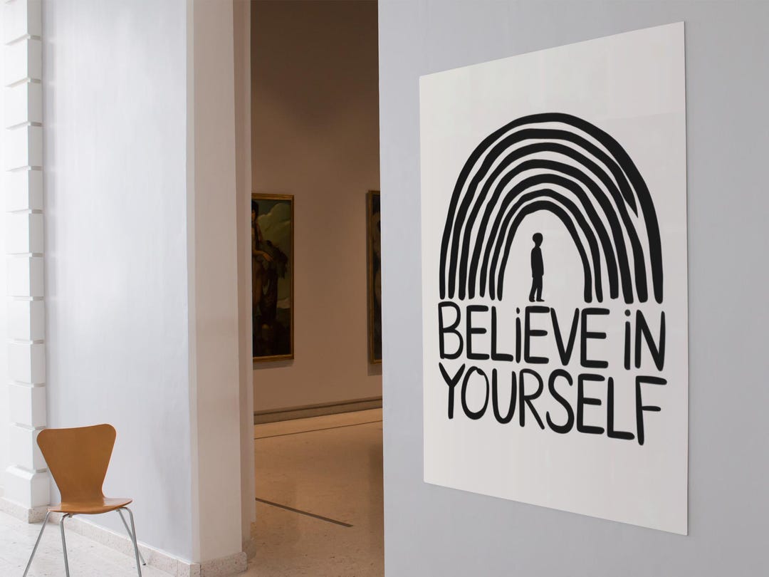 Motivational Poster - Believe in Yourself - Inspirational Wall Art ...