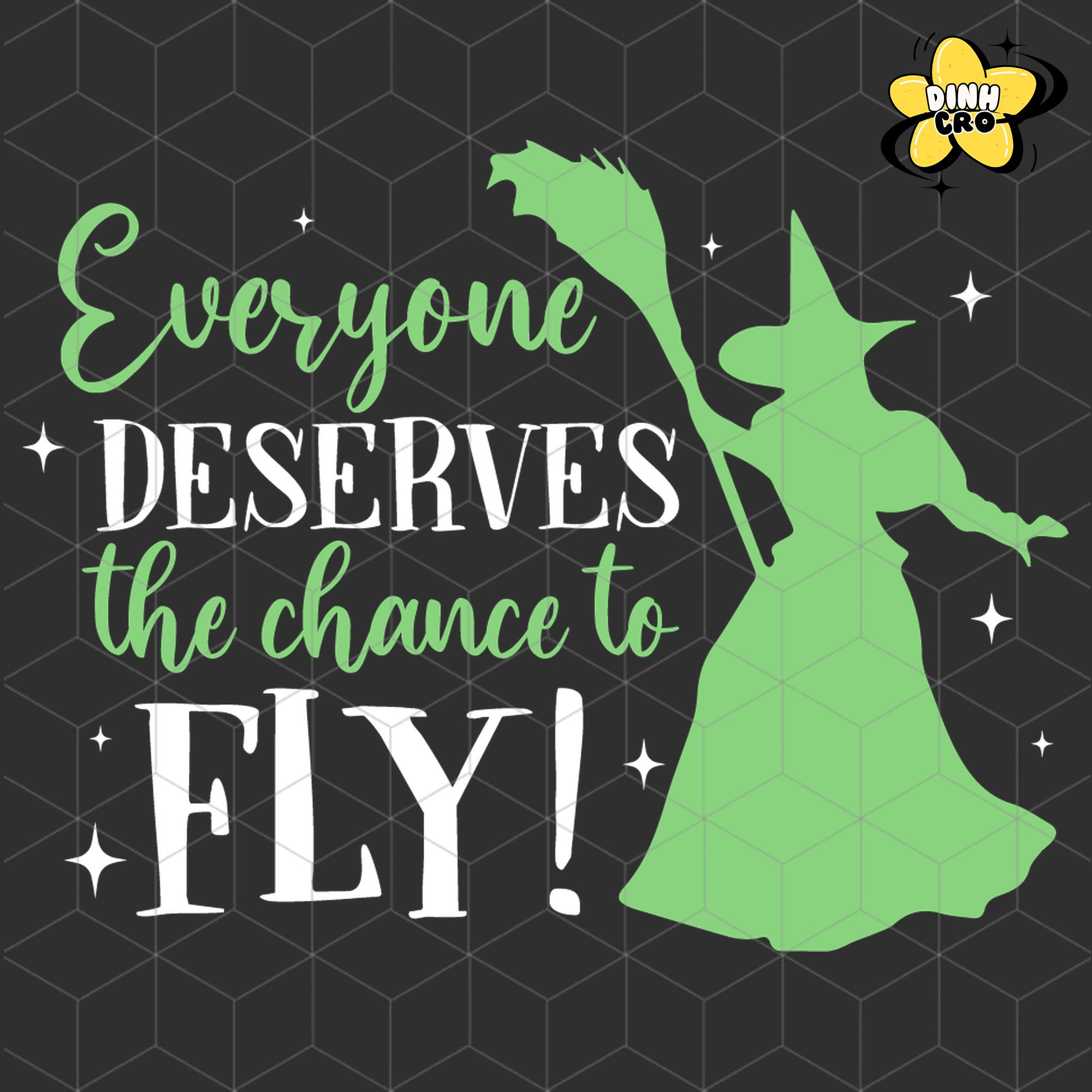 Everyone Deserves the Chance to Fly Svg Png, Wicked Change for Good Svg ...