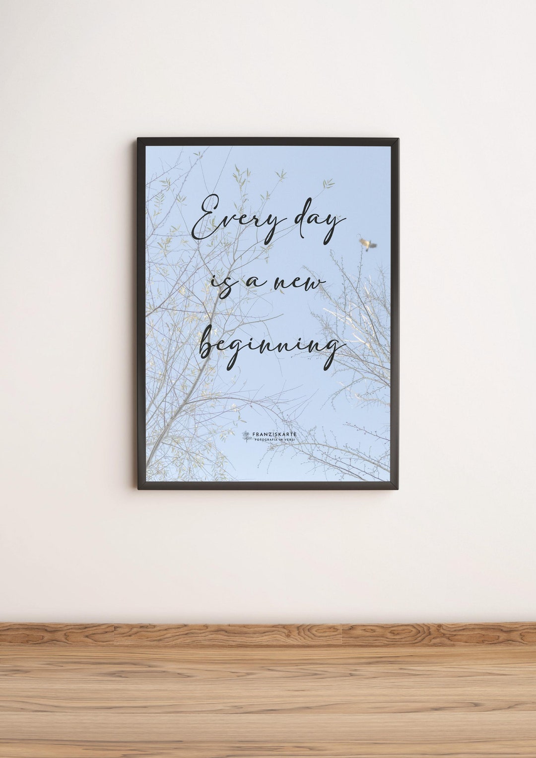 Every Day is a New Beginning, Poster, Inspirational Quote, Poetry, Wall ...