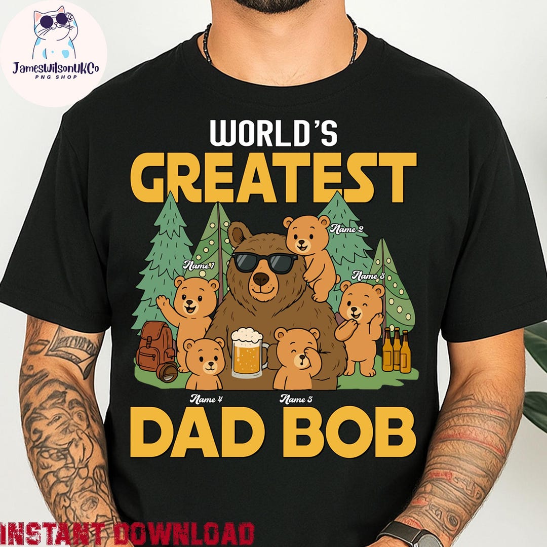 Personalize World's Greatest Dad Bob PNG, Father's Day PNG, Bear Papa ...