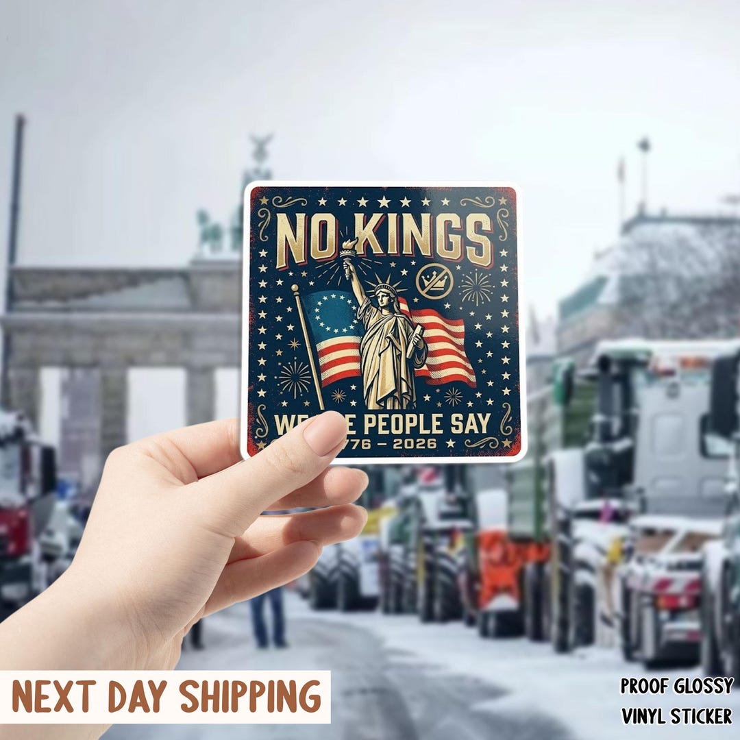 No Kings Protest Sticker Magnet, We the People Say Decal, Patriotic ...
