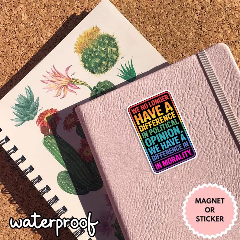We No Longer Have A Difference in Political Opinion Sticker, Social ...