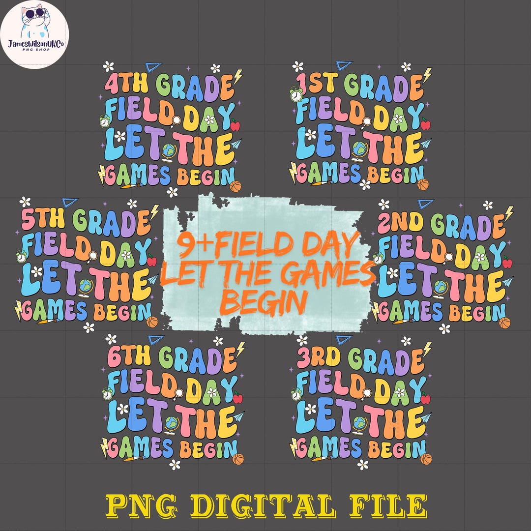 6 Field Day 2025 Bundle Png, Last Day of School PNG, Let the Games ...