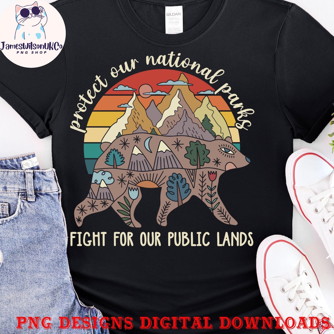Protect Our National Parks PNG, Fight for Our Public Lands Digital ...