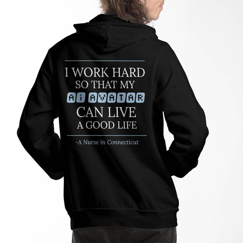 Funny Nurse Hoodie, AI Avatar Quote, RN Sweatshirt, Connecticut Nurse ...