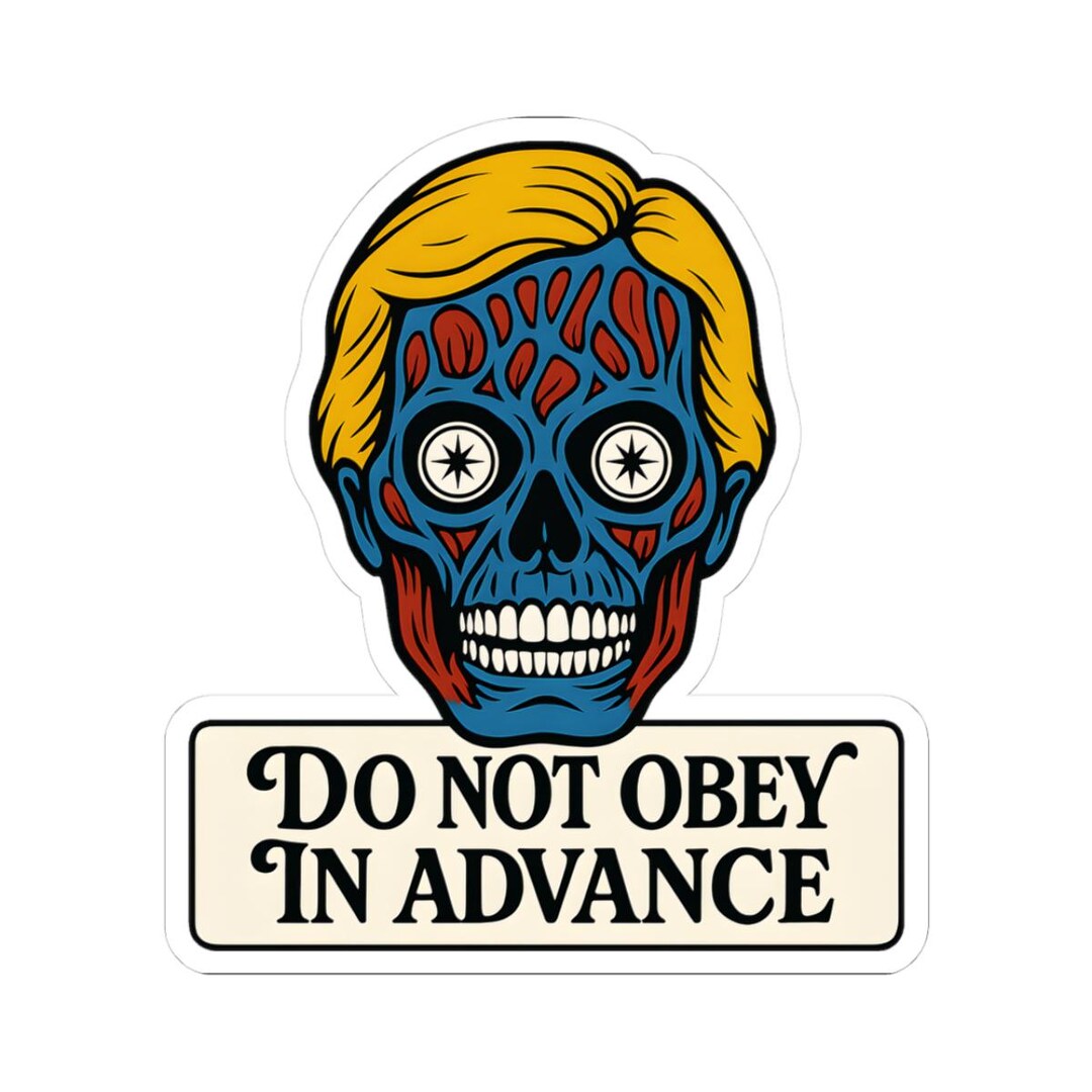 Do Not Obey in Advance Sticker - Etsy