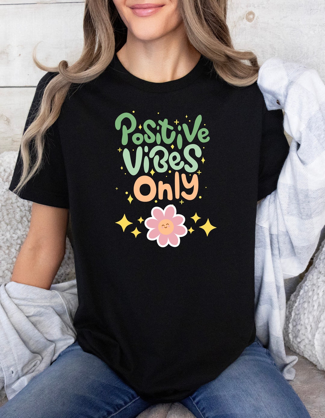 Positive Vibes Only T-shirt Spread the Good Vibes With This Positive ...