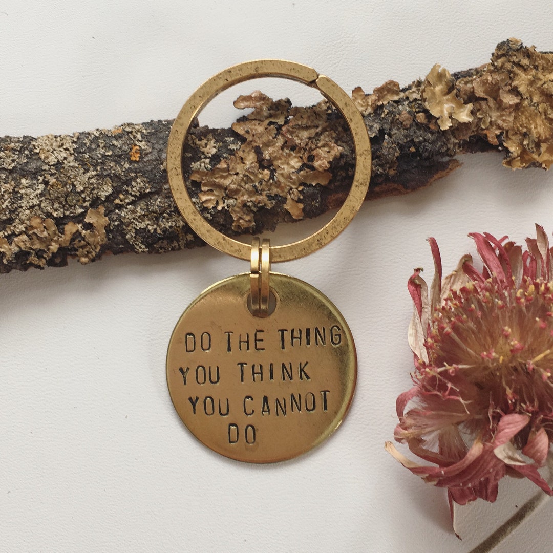 Eleanor Roosevelt Quote Keychain: Hand Stamped Brass Tag, Do the Thing ...