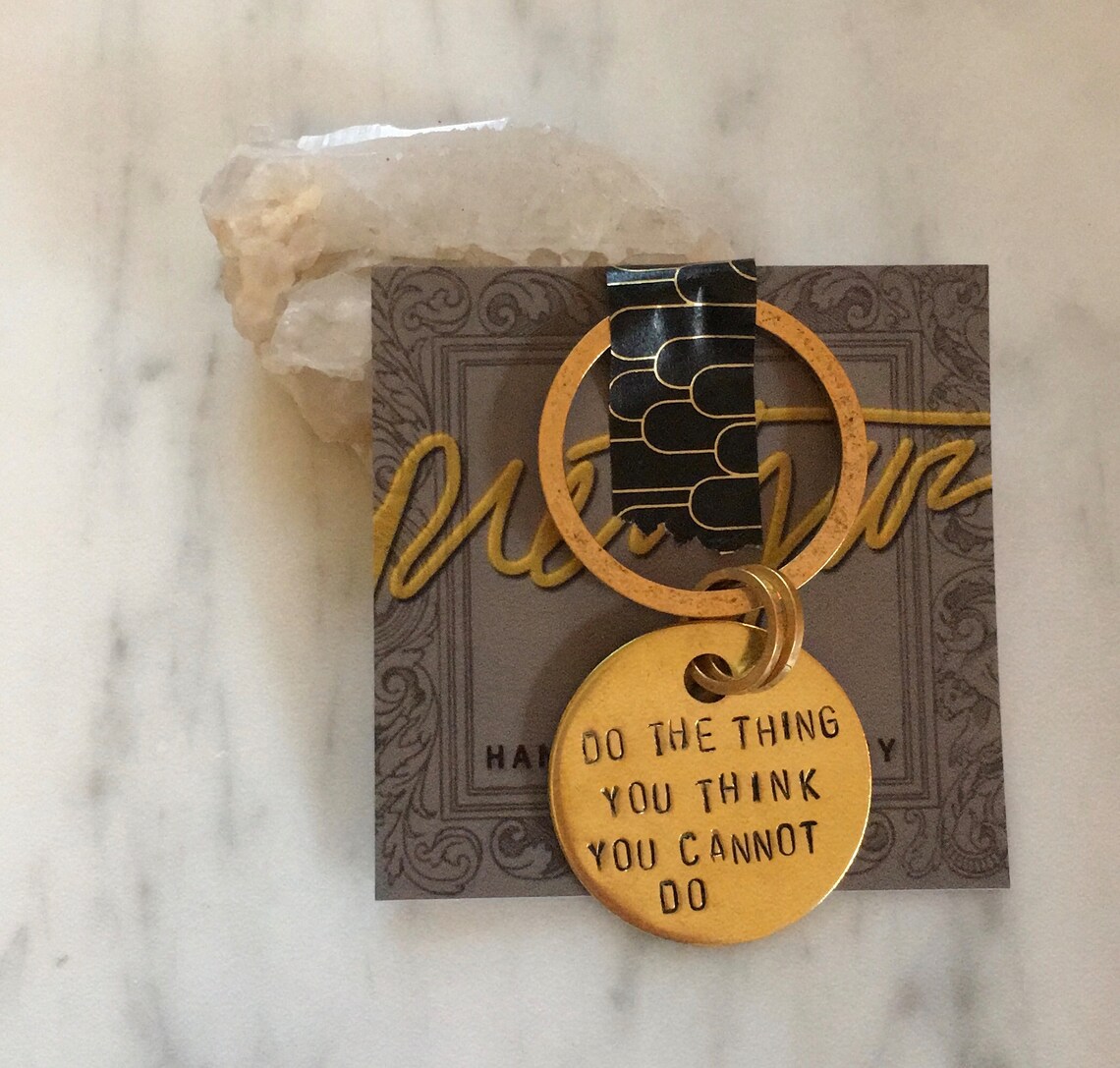 Do the Thing You Think You Cannot Do Keychain / Eleanor Roosevelt Quote ...