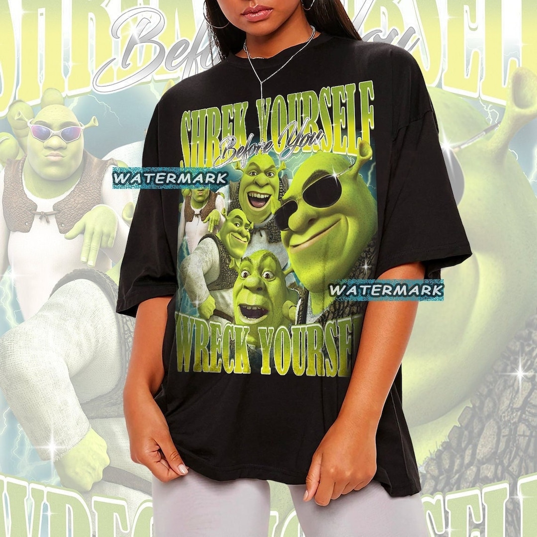 SHREK Shrek Funny Shirt, Shrek Yourself Before You Wreck Yourself ...