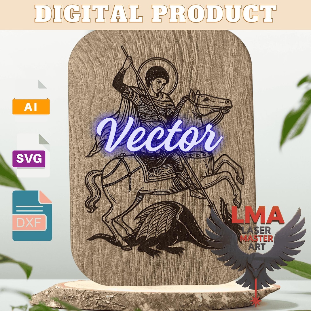 Saint George Vector File | Laser Cut & Engrave (SVG, AI, DXF) - Etsy