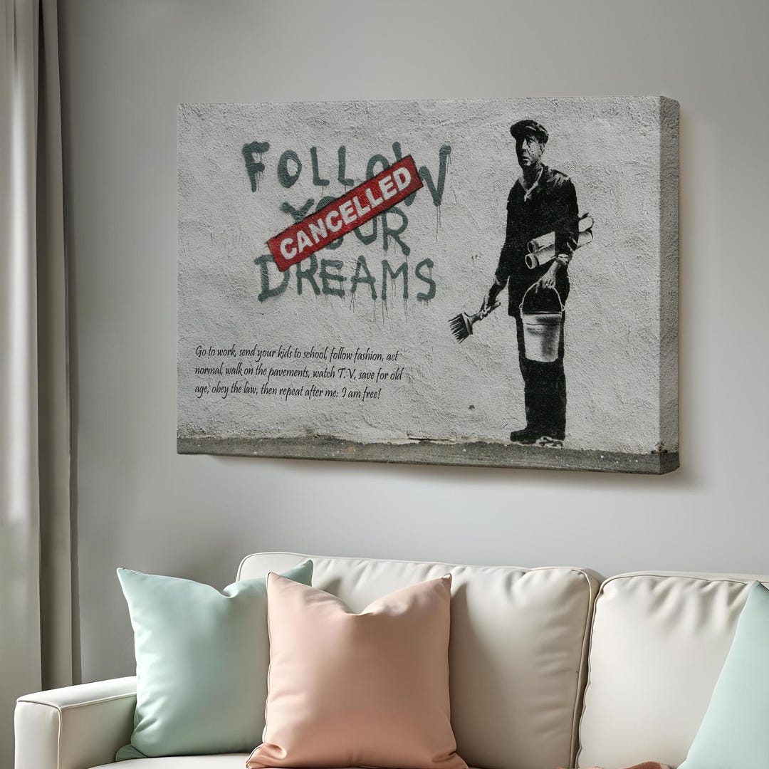 Banksy, "follow Your Dreams - Cancelled" Canvas Art, Street Modern Wall ...