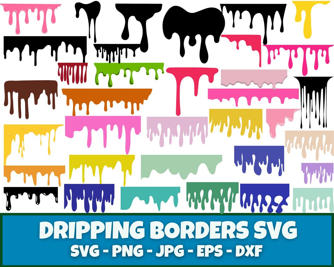 DRIPPING BORDERS SVG Bundle Melting Cricut Dripping Paint Cut Files ...