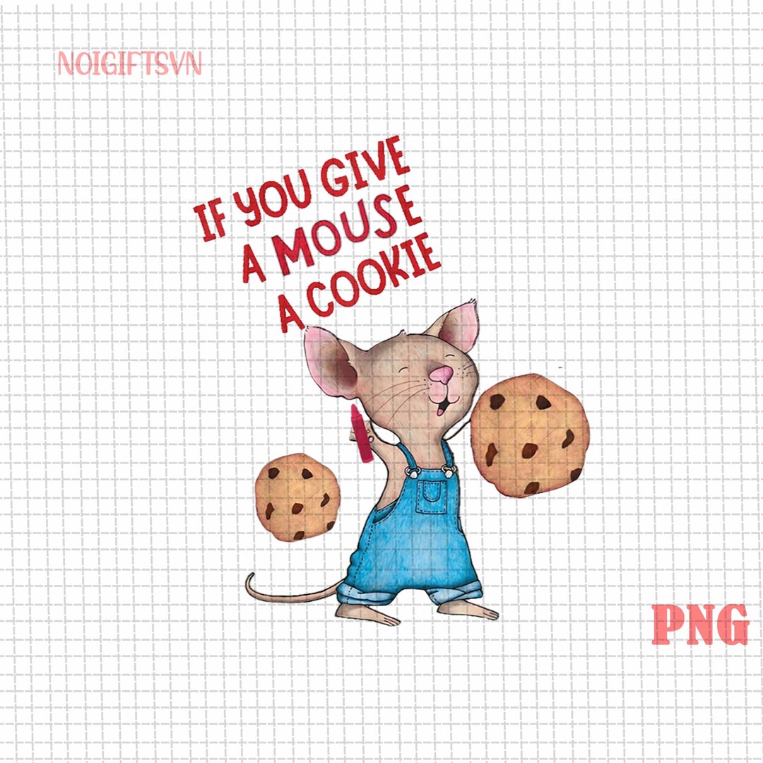 If You Give A Mouse A Cookie Png, Cute Mouse Png, Mouse Cookie Png ...