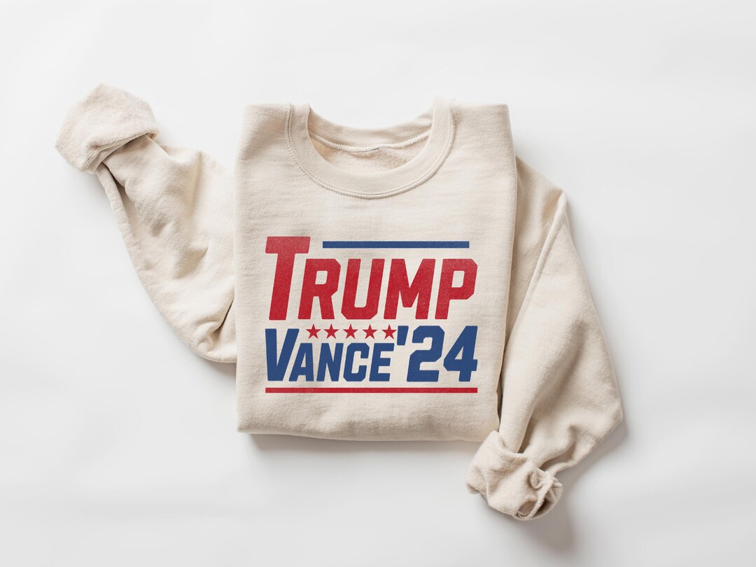 Trump Vance 24 Shirt, Trump 2024 Sweatshirt, President Trump ...