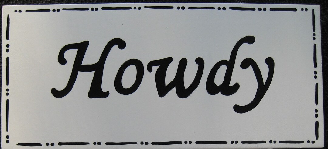 Howdy Welcome Sign - Hand Painted Wood - Etsy
