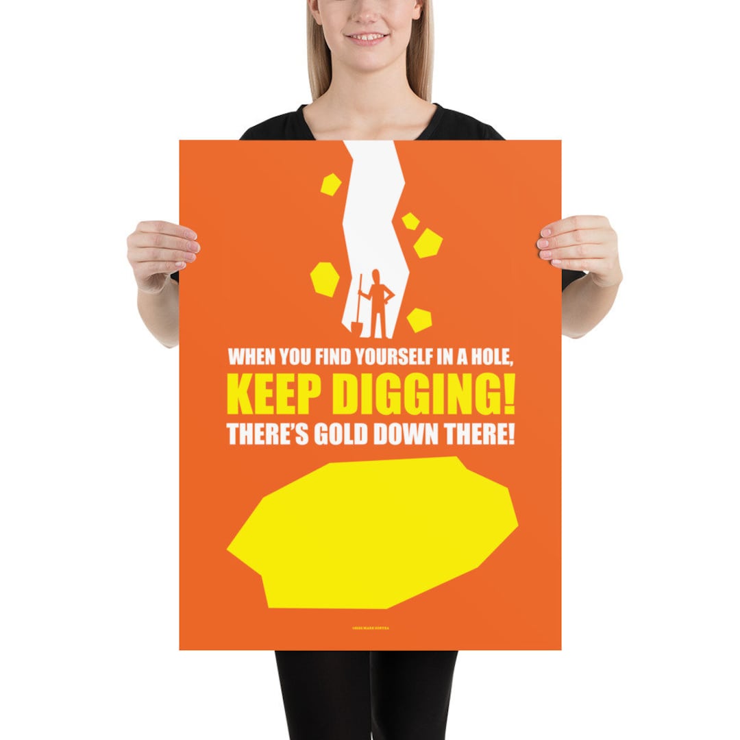 Keep Digging Poster - Etsy