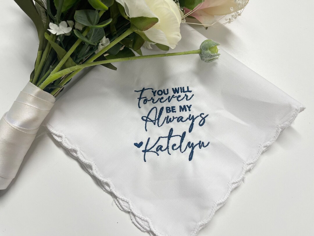 You Will Forever Be My Always Personalized/embroidered Wedding ...