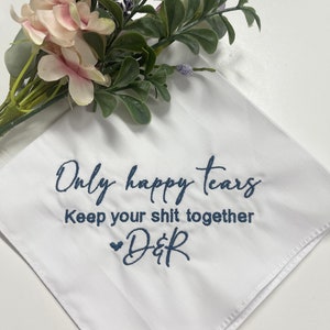 Only Happy Tears Personalized/embroidered Wedding Handkerchief. Father ...