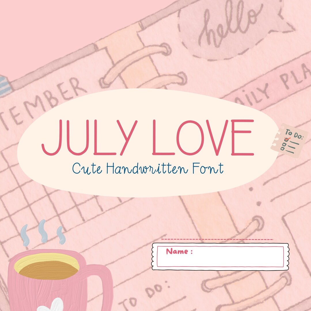 JULY Love Font, Handwritten Script Font, Cricut Fonts, Calligraphy ...