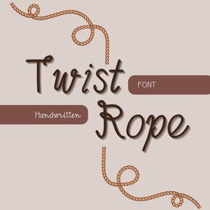 Twist Rope Font, Handwritten Script Font, Cricut Fonts, Calligraphy ...