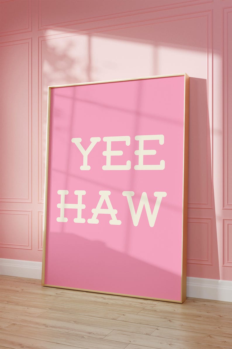 Pink Yee Haw Cowgirl Print, Coastal Cowgirl Wall Art, Girly Western ...