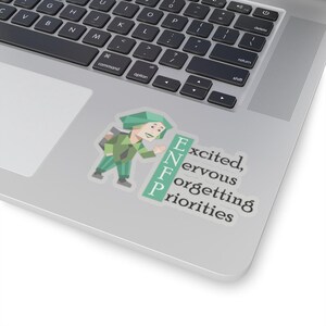 MBTI - ENFP - Excited Nervous Forgetting Priorities - Kiss-cut Stickers ...
