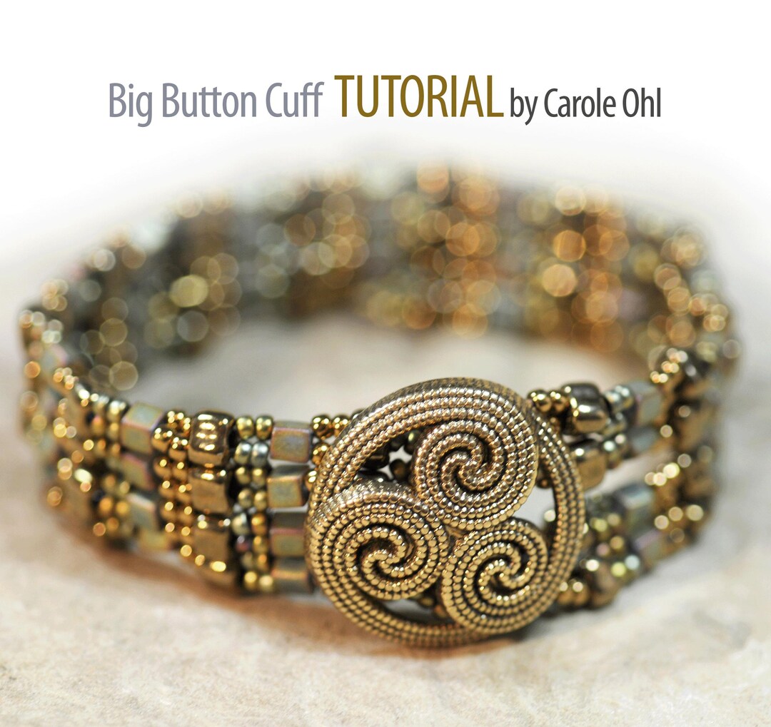 Big Button Cuff Tutorial for Bead Weaving by Carole Ohl - Etsy