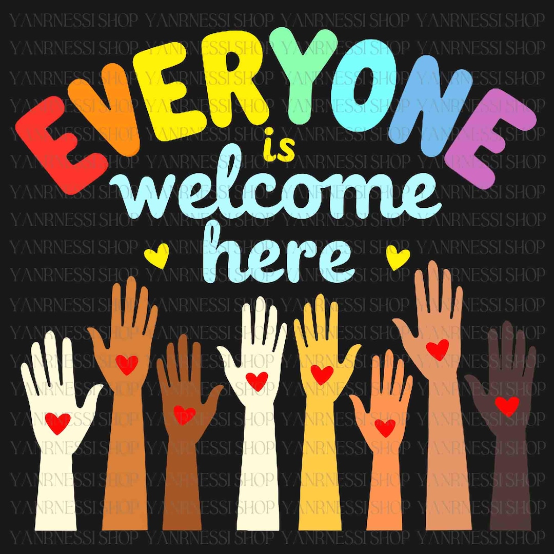 Everyone is Welcome Here PNG, Inclusion and Equality Png, Idaho Teacher ...
