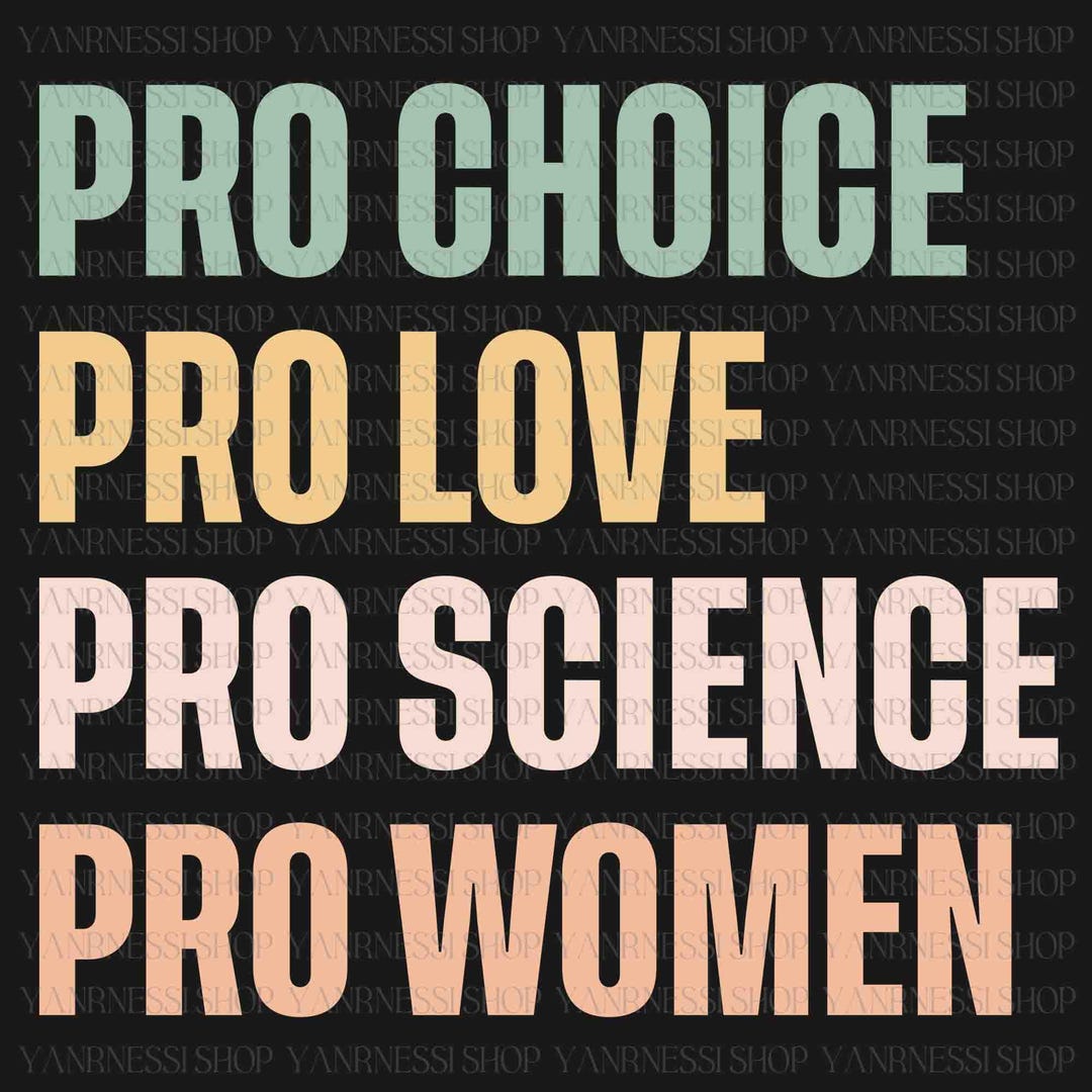 Pro Choice Pro Love Pro Science Pro PNG, Women Christian Png, Women ...