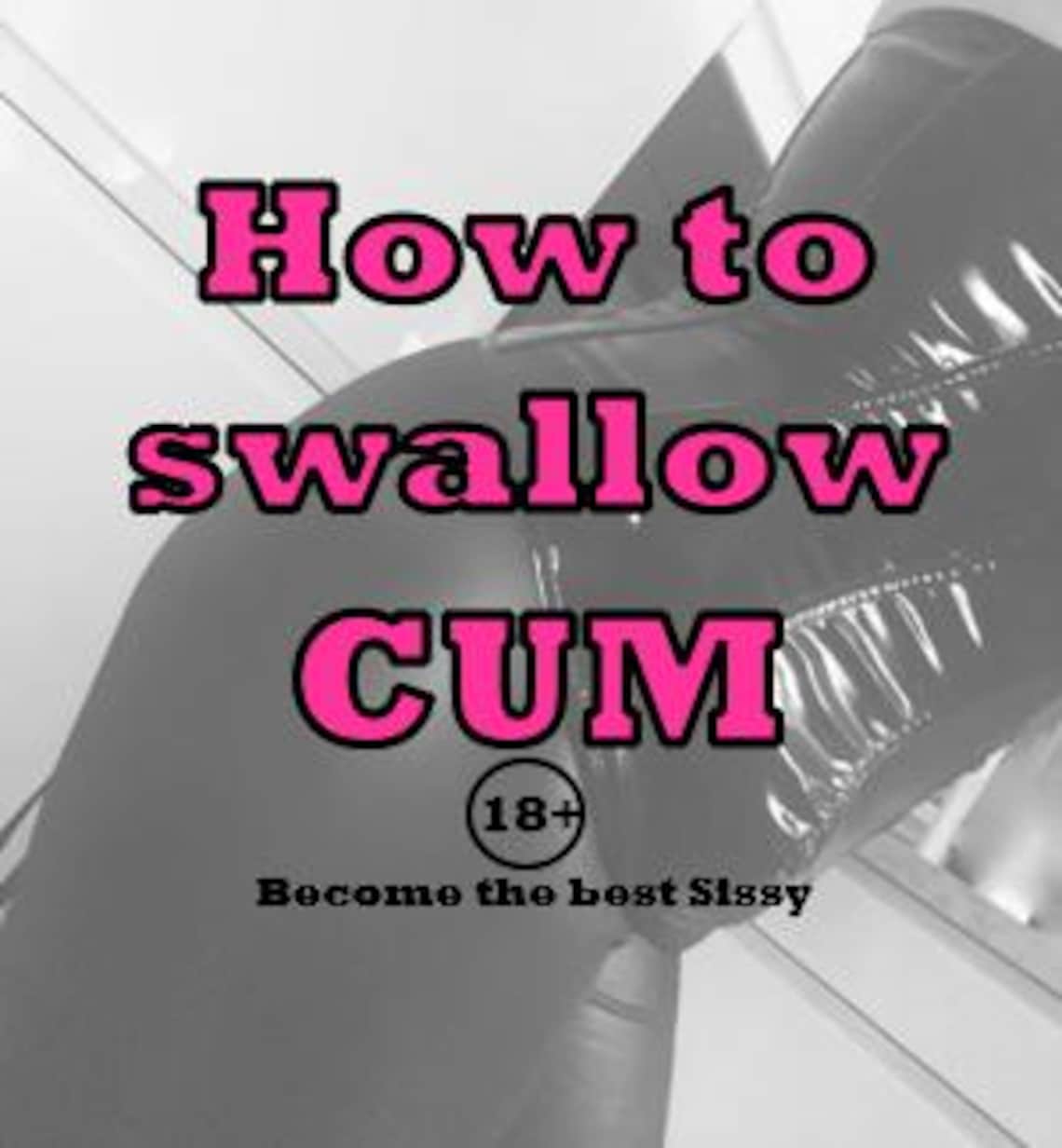 Sissy Guide - How to Swallow Cum - Etsy