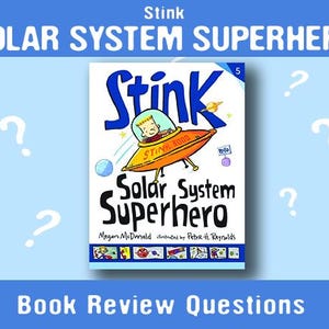 Stink Solar System Superhero Book Questions Study Guide Review Reading ...