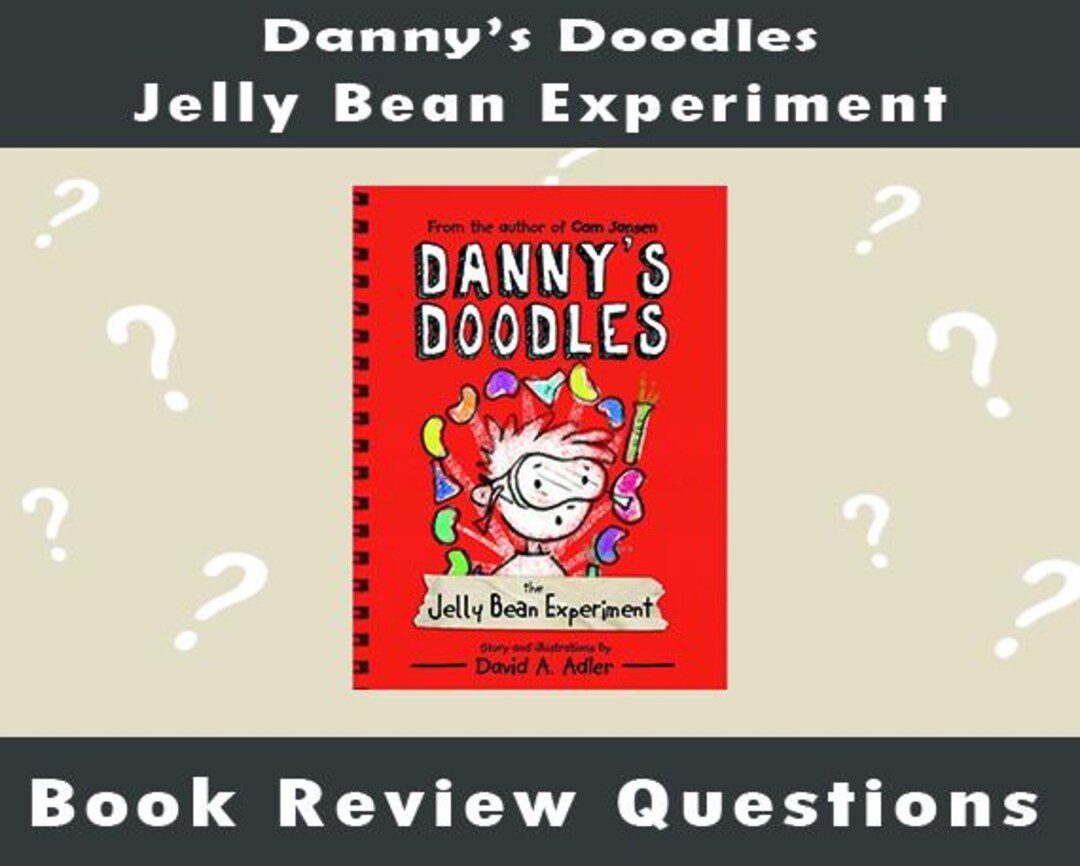 Danny's Doodles Jelly Bean Experiment Book Review Questions 2nd 3rd ...