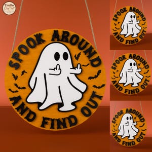 Spook Around and Find Out Wooden Sign Laser Cut Svg, Halloween Door ...