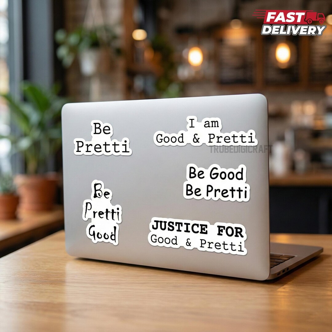 Pack of 5 Be Good Be Pretti Stickers | Justice for Alex Pretty Sticker ...