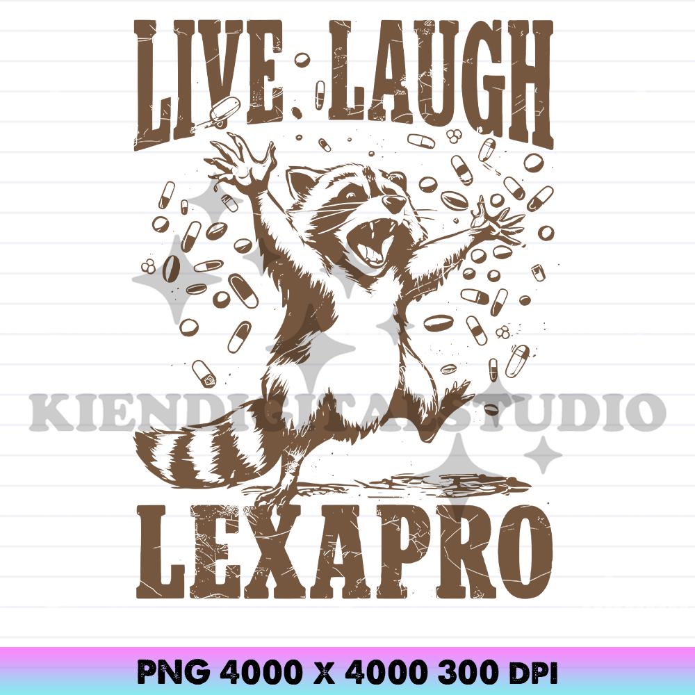 Live Laugh Lexapro Png, Funny Raccoon Png, Sarcastic, Snarky, Adult ...