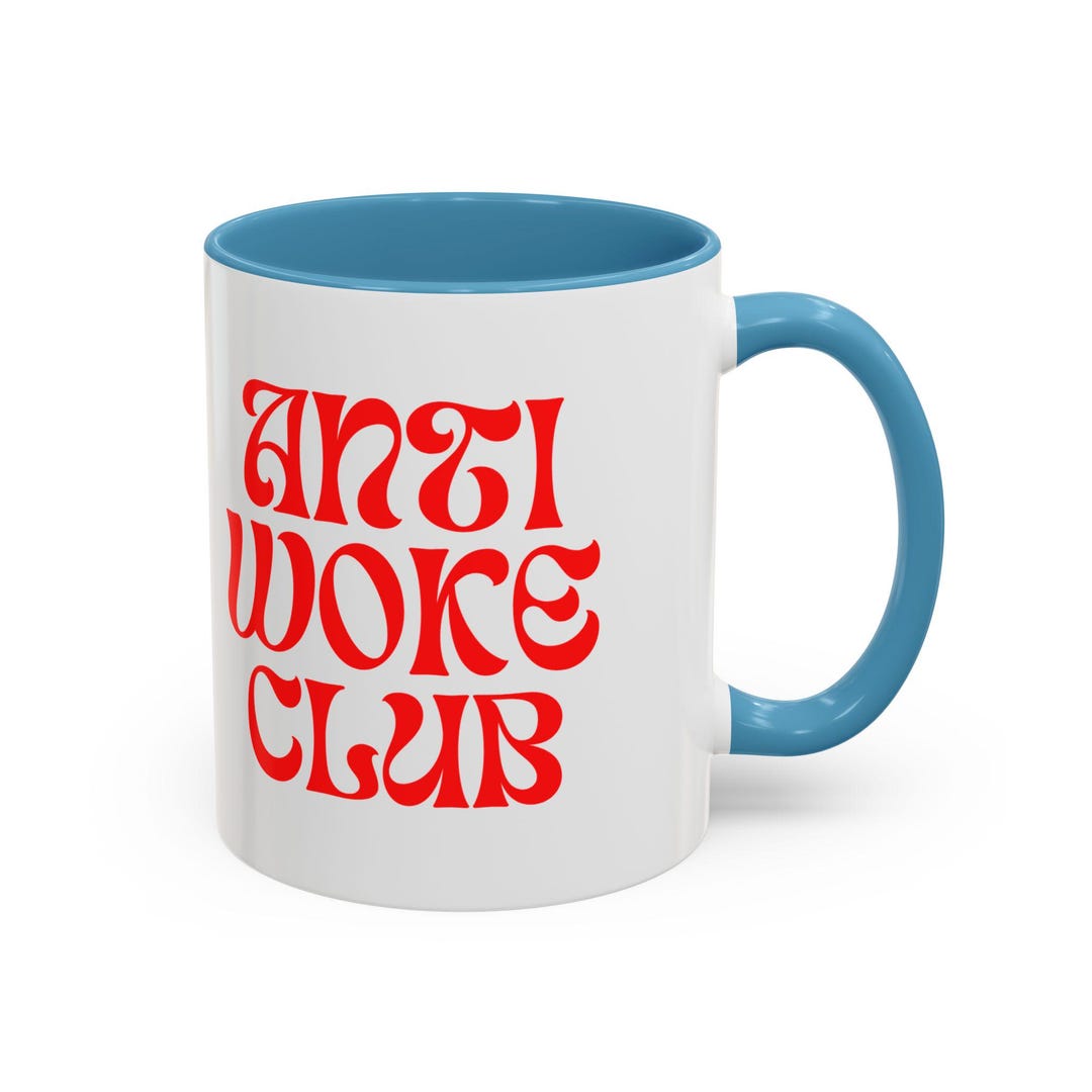 Mug, Anti Woke Club Design, Coffee Cup, Wake up Gift, Funny Mugs for ...