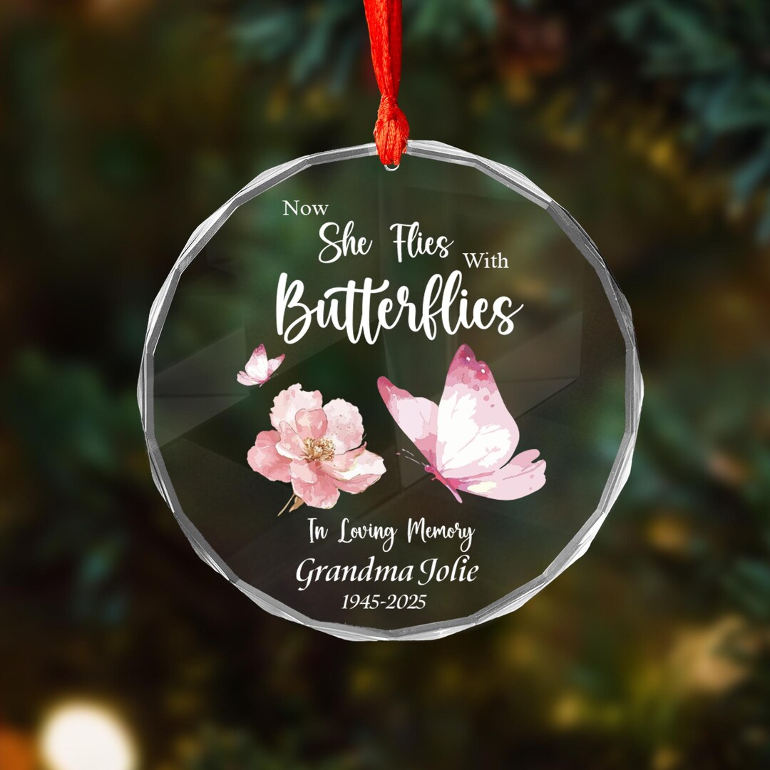 Now She Flies With Butterflies, Memorial Glass Ornament, Loss of A ...