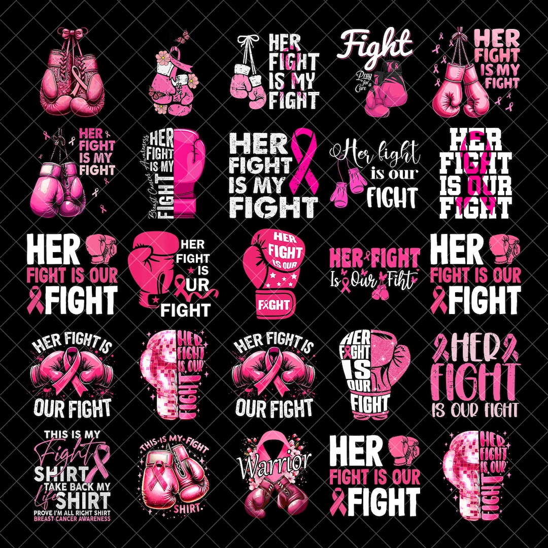 Her Fight is Our Fight Png Bundle, Breast Cancer Png, Cancer Awareness ...
