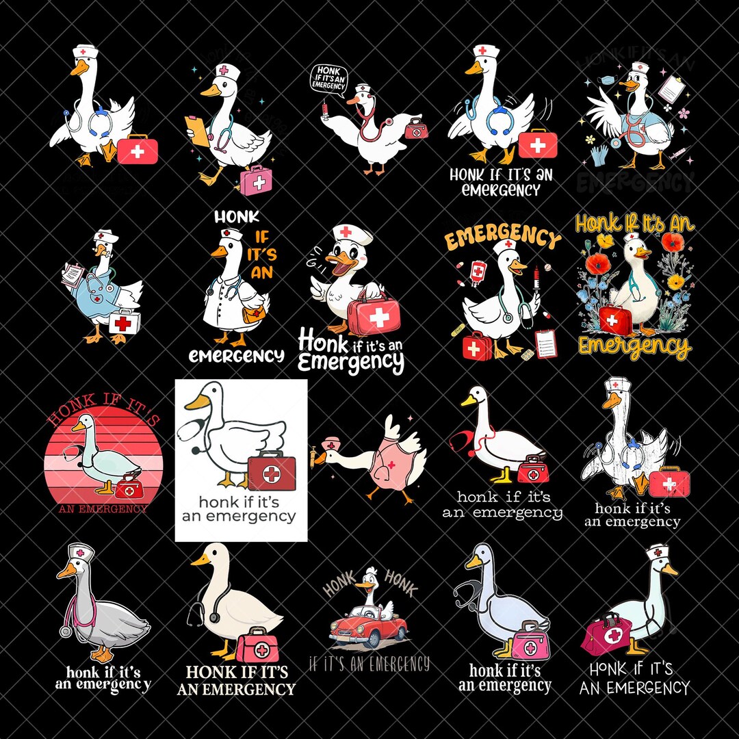 Funny Nurse Goose PNG Bundle, Honk If It’s an Emergency PNG, Medical ...