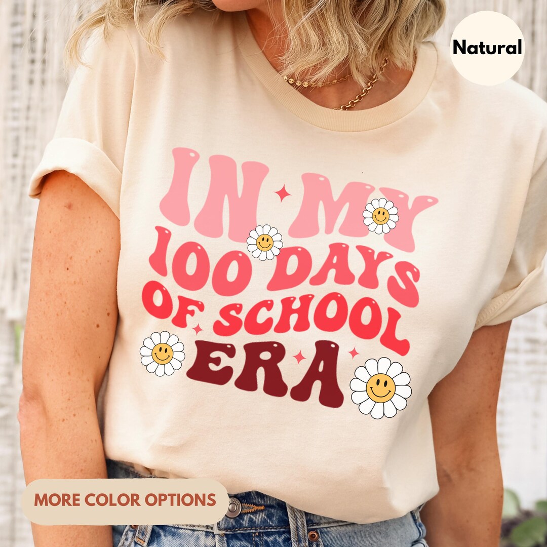 In My 100 Days of School Era Shirt, 100 Days of School Teacher Tshirt ...