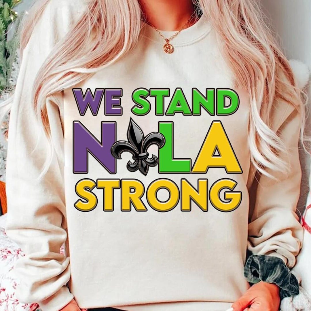We Stand Nola Strong Png, Mardi Gras Png, French Quarter Png, Fat ...