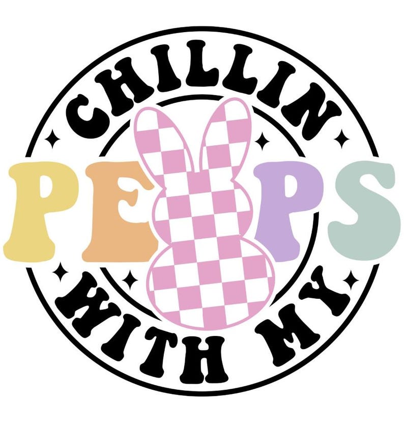 Chillin' With My Peeps Svg Png, Easter Checked Retro Design Digital ...